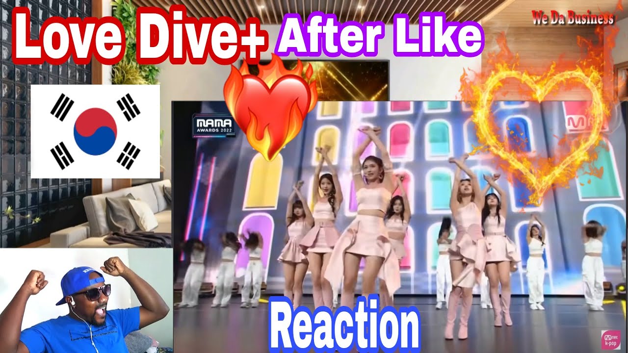 [2022 MAMA] IVE - LOVE DIVE+After LIKE | Mnet 221130 방송) Reaction - YouTube