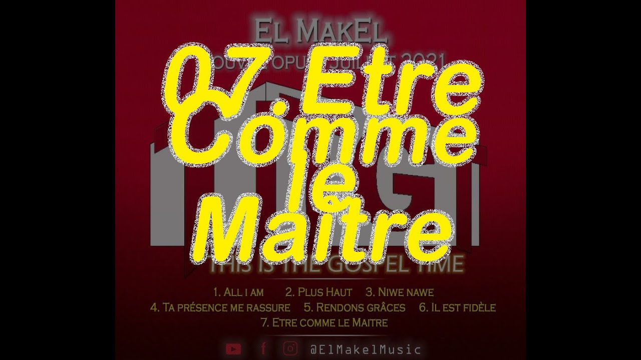 TITGT 07 - Etre Comme Le Maître - MakEl - YouTube