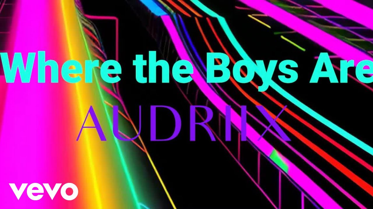 Audriix - Where the Boys Are (Lyric Video) - YouTube