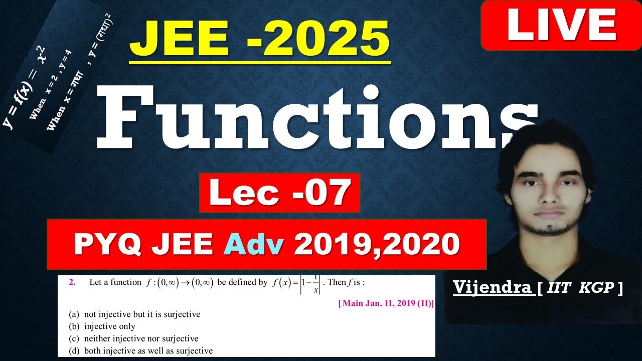 Maths: FUNCTIONS L7 | JEE Main & Advanced PYQ 2019 | Vijendra K Yadav [ IIT Kharagpur ] - YouTube