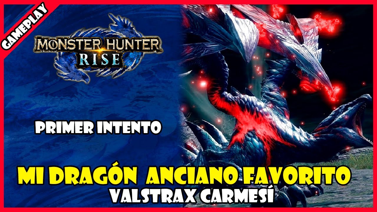 EL DRAGÓN JET VALSTRAX CARMESÍ, PRIMER INTENTÓ | MONSTER HUNTER RISE ...