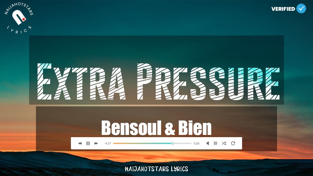 Bensoul & Bien - Extra Pressure Lyrics (Official Video) - YouTube