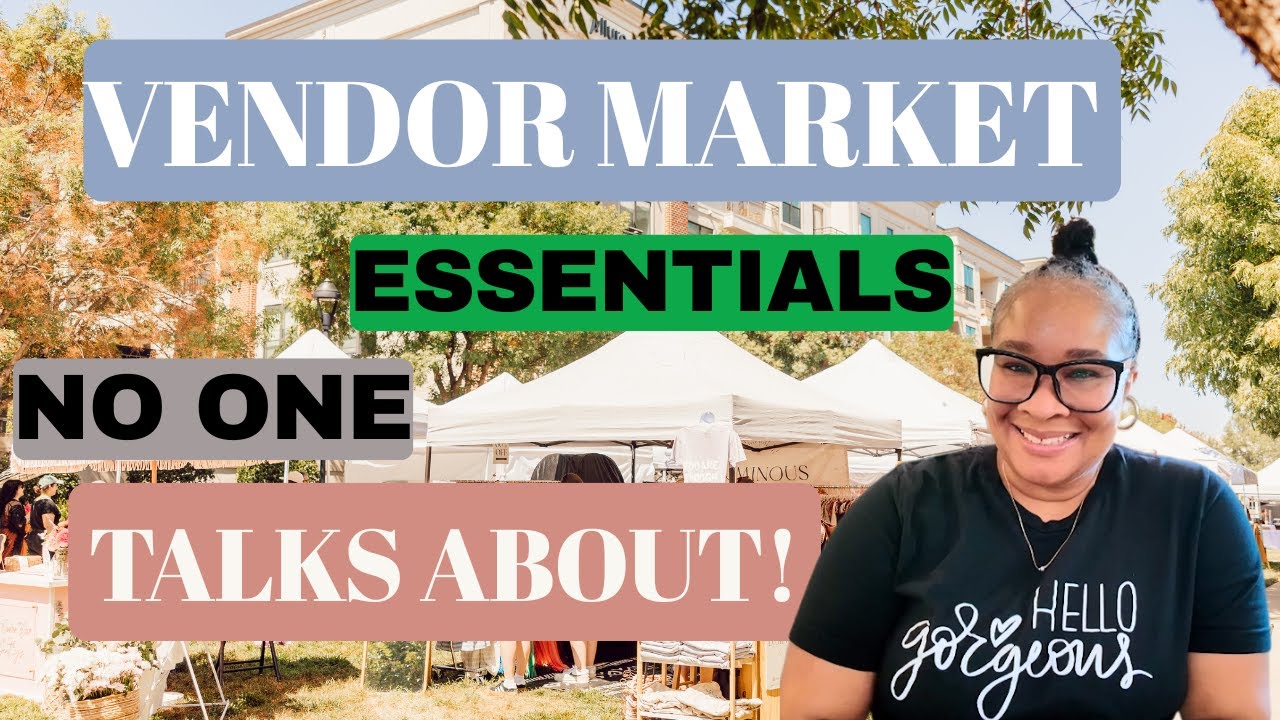 Vendor Market Essentials You Need But No One Talks About - YouTube