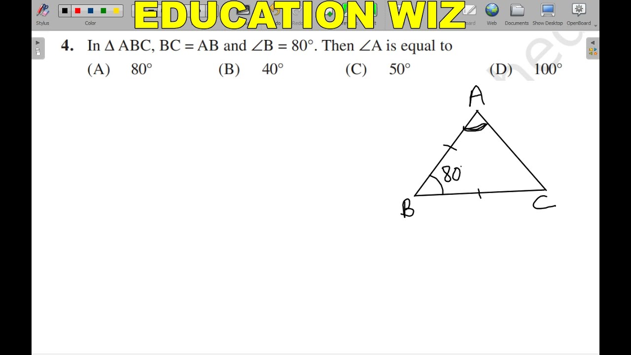 In ∆ABC, BC = AB and angle B = 80°. Then angle A is equal to (A) 80° (B ...