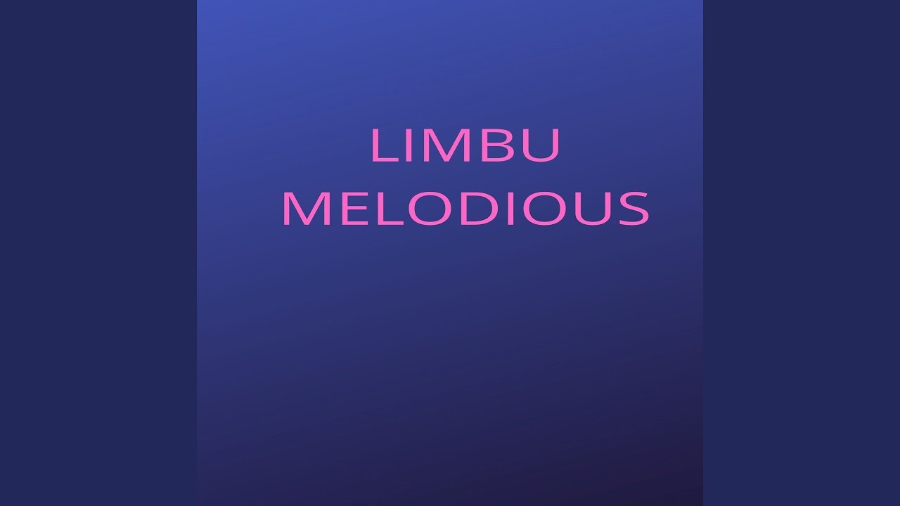 Limbu Melodious - YouTube
