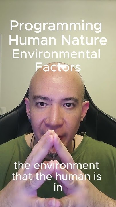 Programming Human Nature Environmental Factors - YouTube