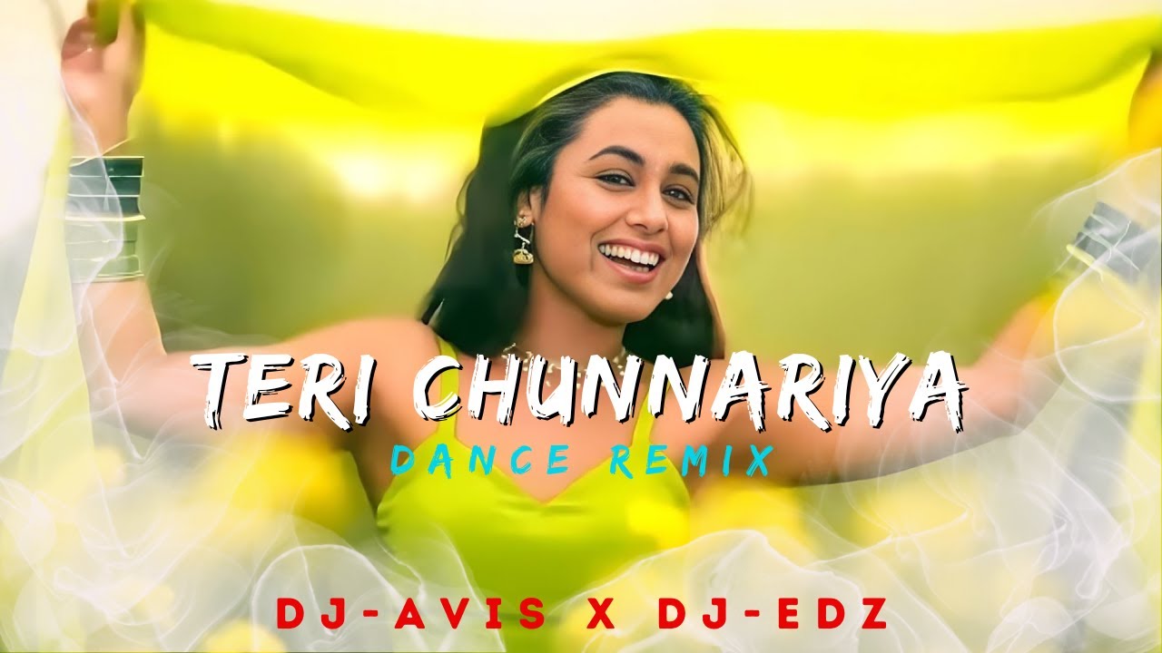Teri Chunnariya 2024 | Dance Remix | Dj-EDZ | Dj-Avis - YouTube