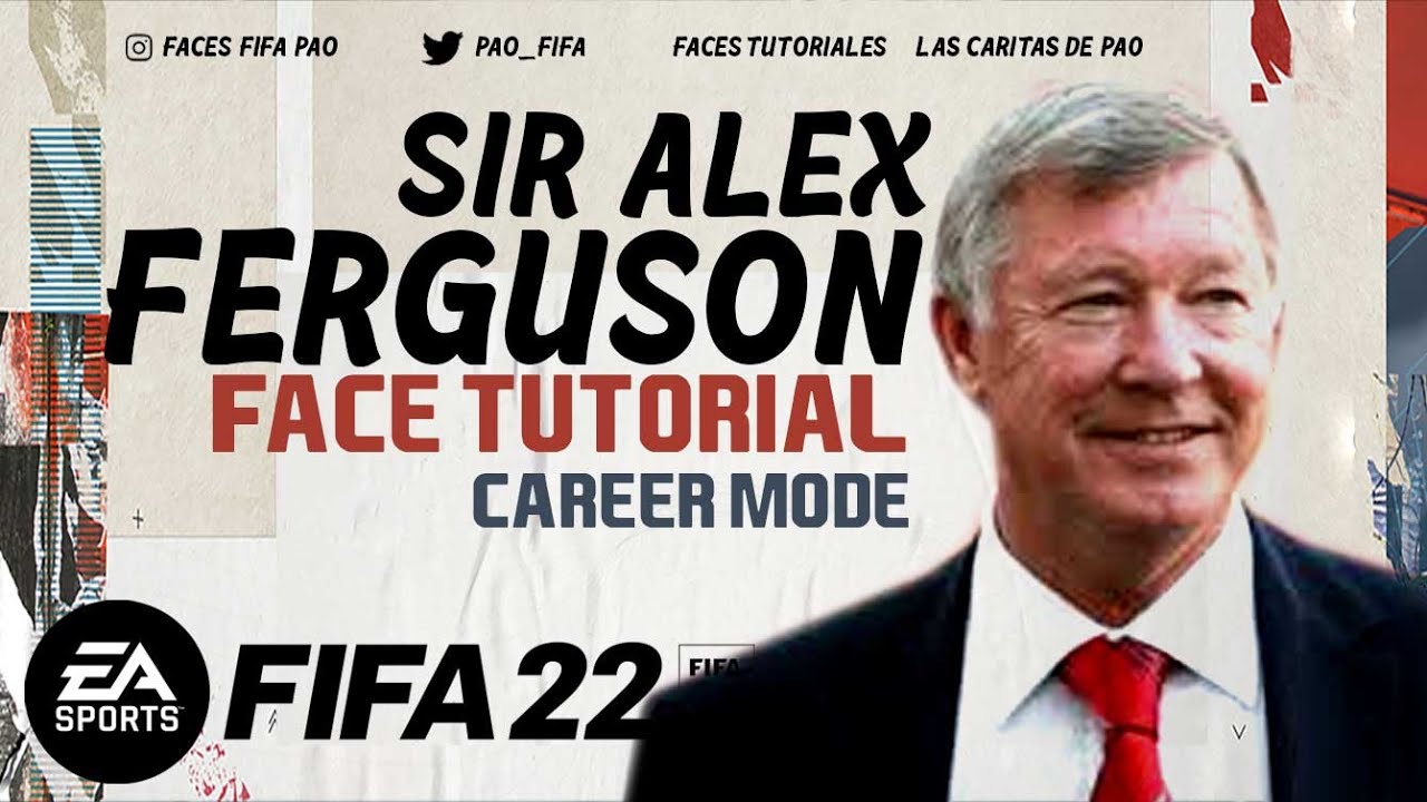 SIR ALEX FERGUSON FACE FIFA 22 | TUTORIAL | CAREER MODE | MANAGER ...