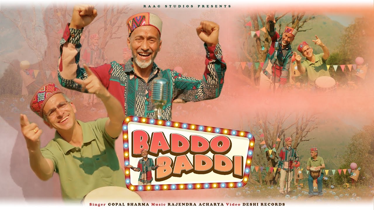 Baddo Baddi || बद्दो बद्दी || Gopal Sharma || Rajendra Acharya || Raag ...