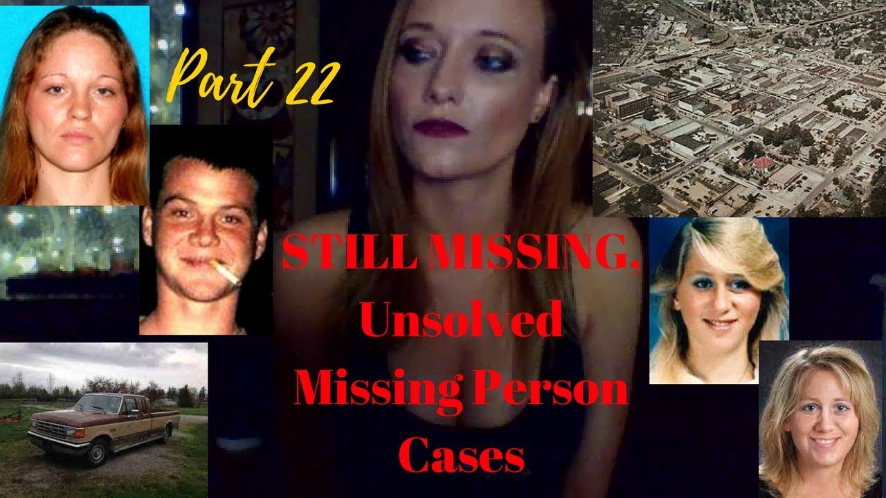 Still Missing .. Unsolved Missing Person Cases - YouTube