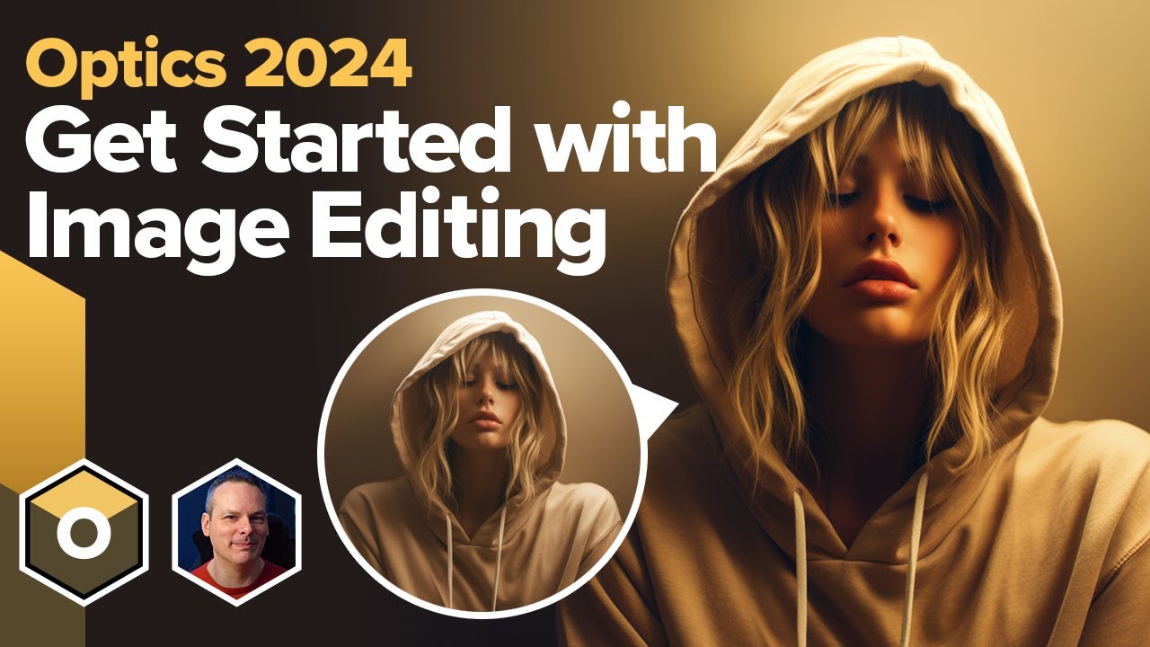 Getting Started with Optics 2024 - Image Editing and Photo VFX in ...