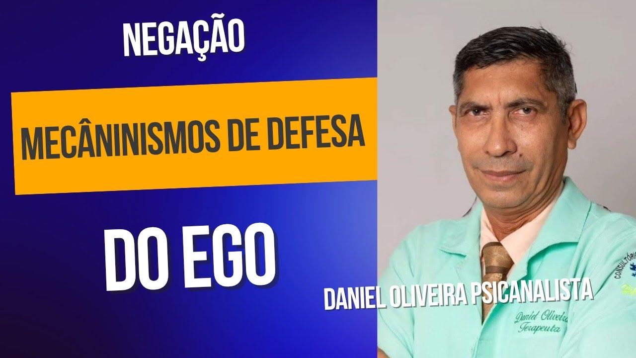 Negação como Mecanismo de defesa do ego - YouTube