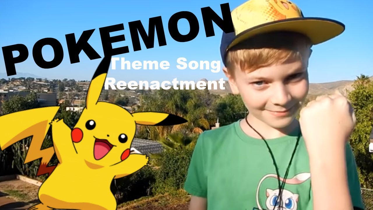 Pokemon Theme Song Reenactment - YouTube