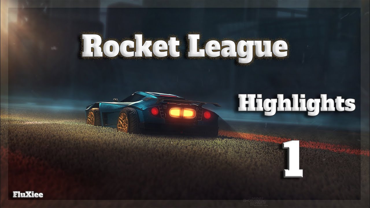 Rocket League Highlights( 1 ) - YouTube