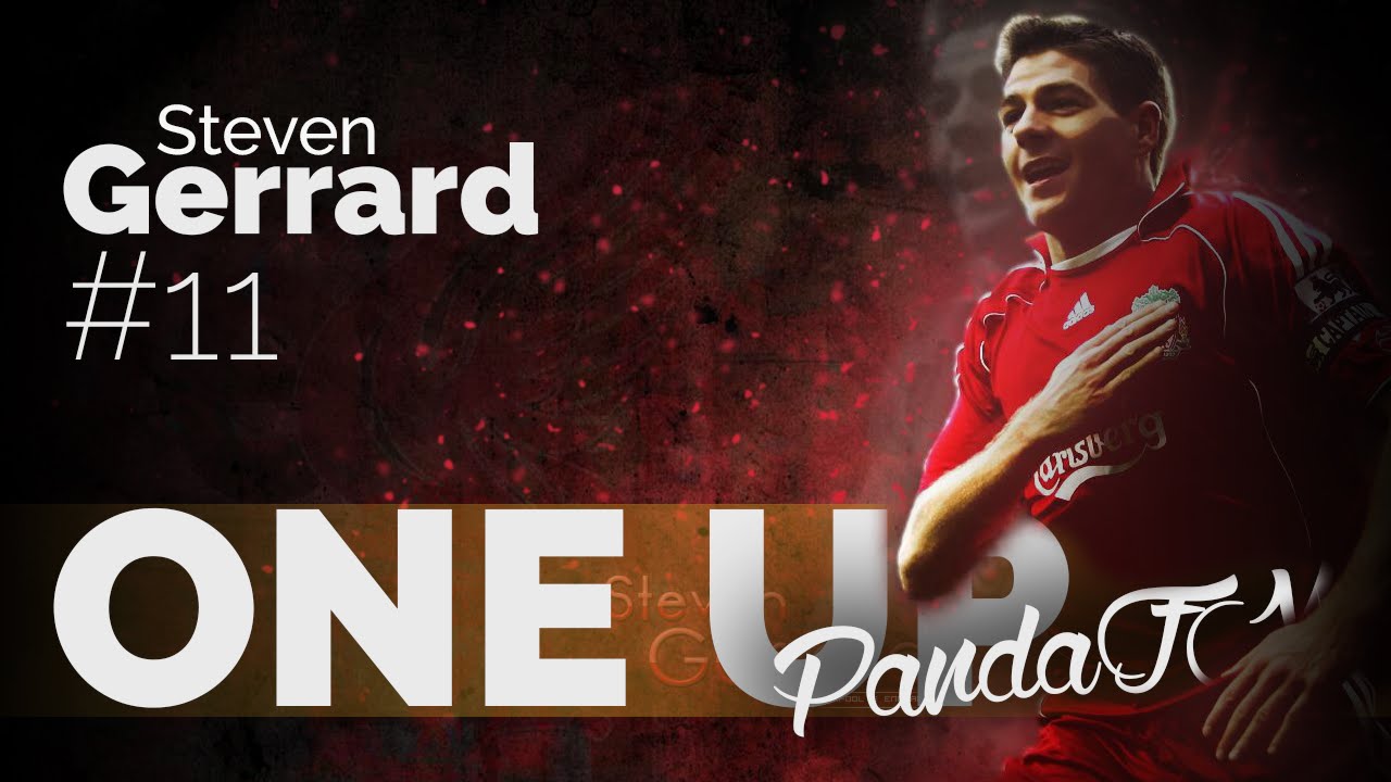 |1&UP|Steven Gerrard #11 [СПАСИБО,ВРАТАРЬ!] - YouTube