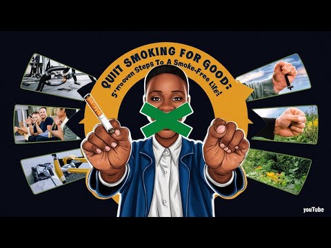 Quit Smoking for Good: 5 Proven Steps to a Smoke-Free Life! - YouTube