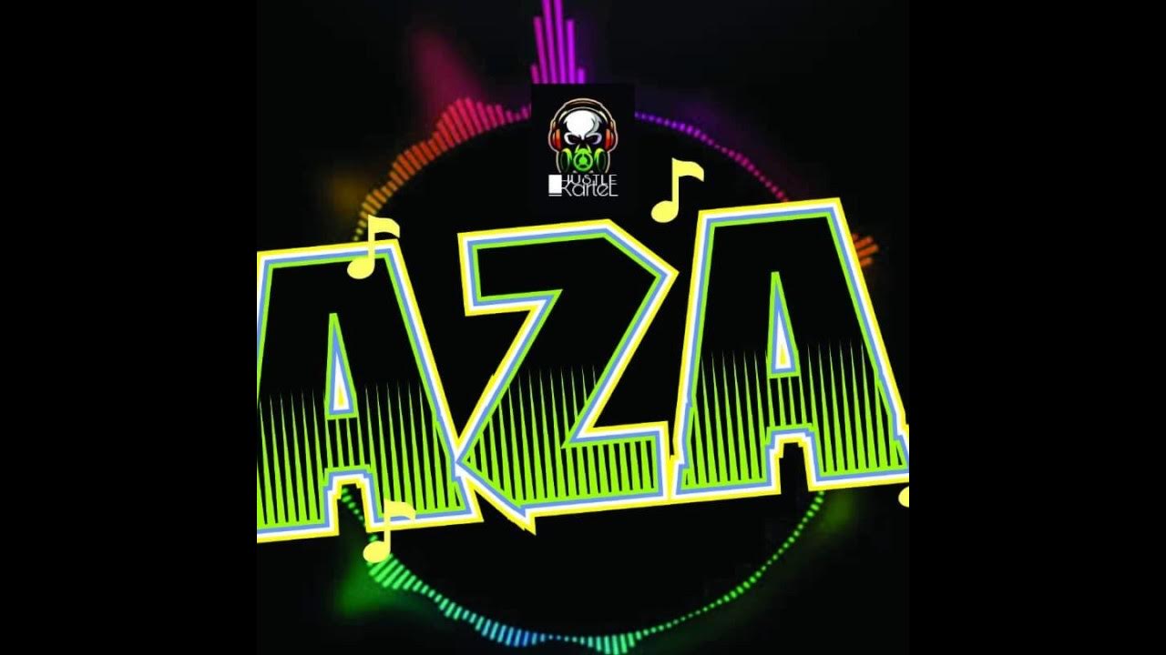 HustleKartelmusic - AZA ft Junzy X Sholaboy X Zaddy - YouTube