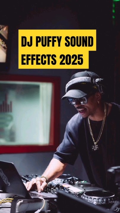 DJ Puffy Sound FX 2025 Part 2 #djsoundfx #dj #djpuffy - YouTube