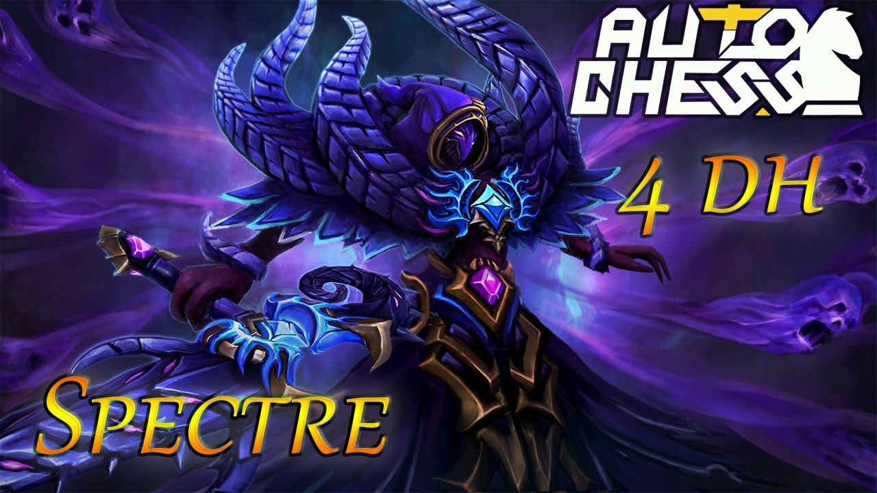 Dota Auto Chess new season Fun 4 dh Spectre - YouTube