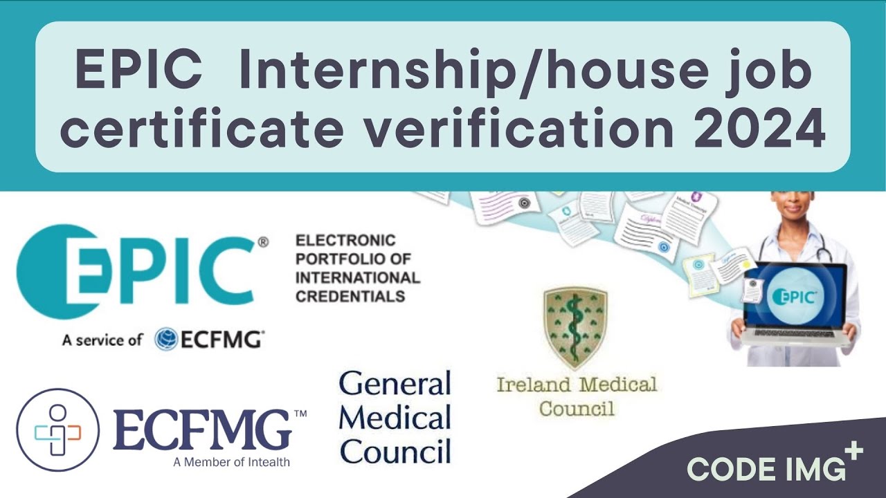 ECFMG/EPIC House Job/Internship Verification: Guide for IMG Doctors ...
