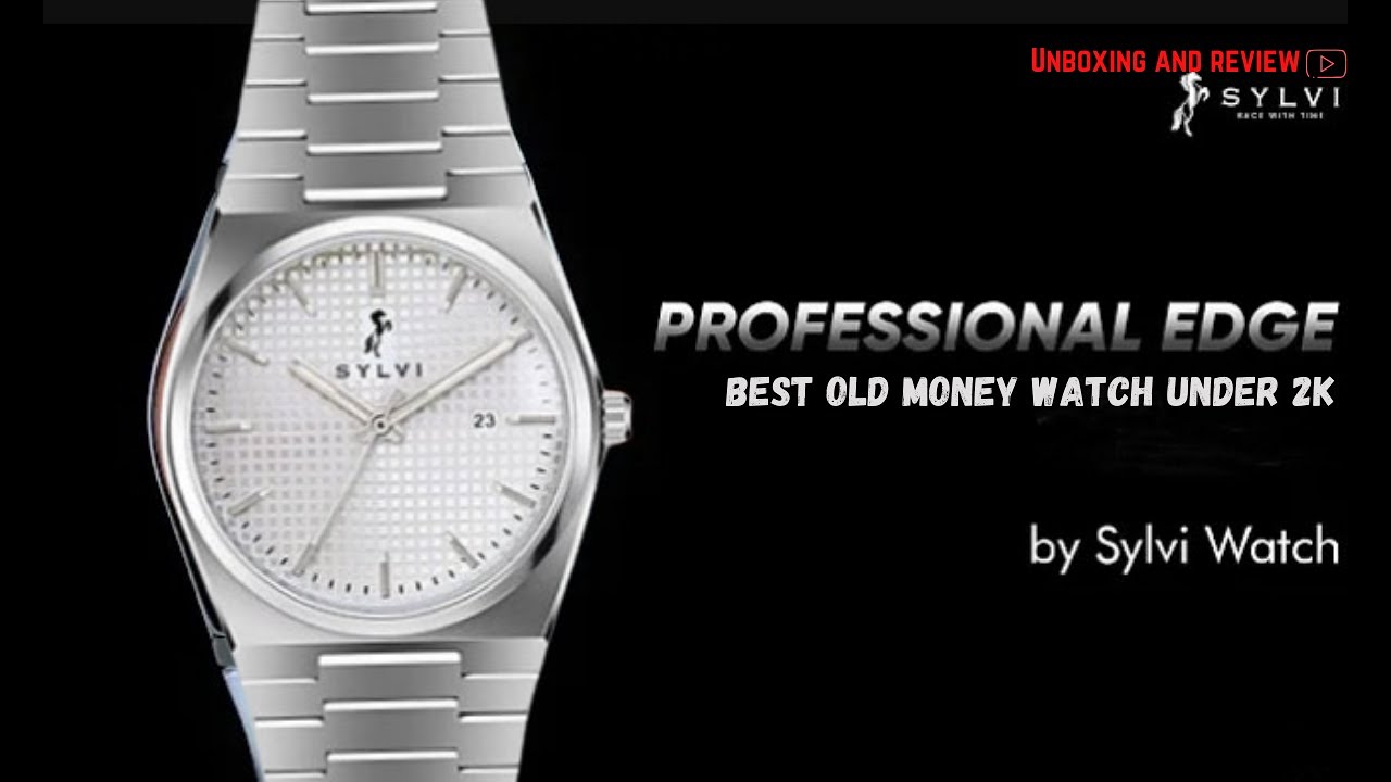 SLYVI PROFESSIONAL EDGE Unboxing and review || best old money watch ...