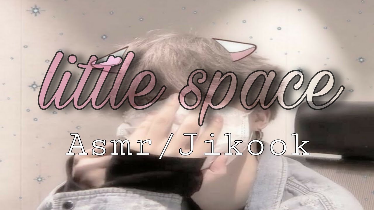 [asmr Jikook] •little space•🍼 (jimin em little space) - YouTube