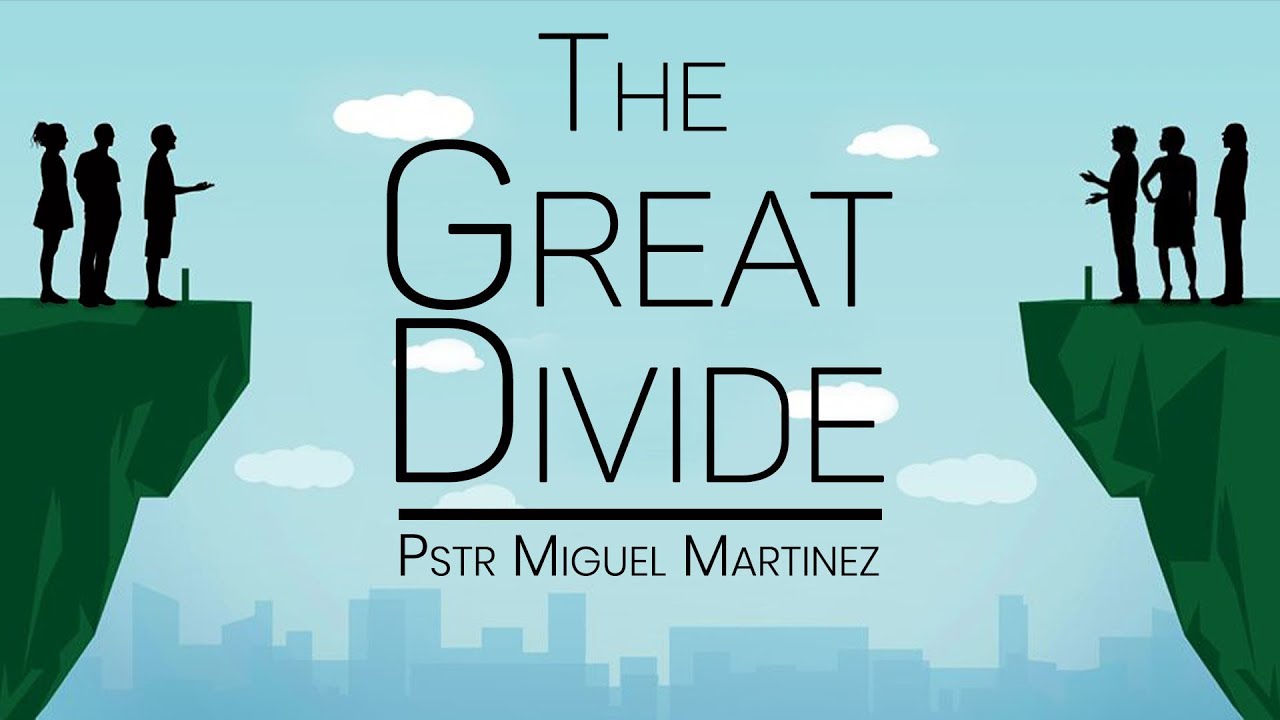 Sunday AM | The Great Divide | Pstr Miguel Martinez | 08-28-22 - YouTube