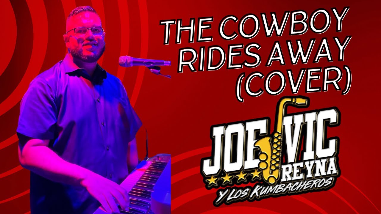 The cowboy rides away - George Strait (Cover) by Joe Vic Reyna y Los ...
