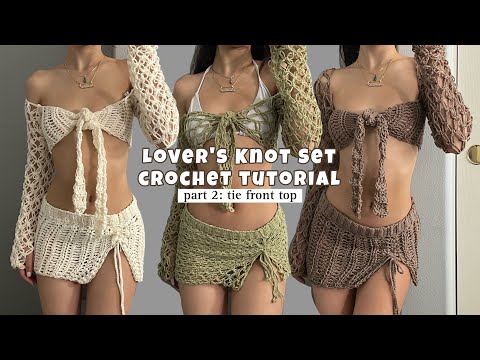 part 2: tie-front top | lover’s knot set crochet tutorial for beginners by kno strings attached