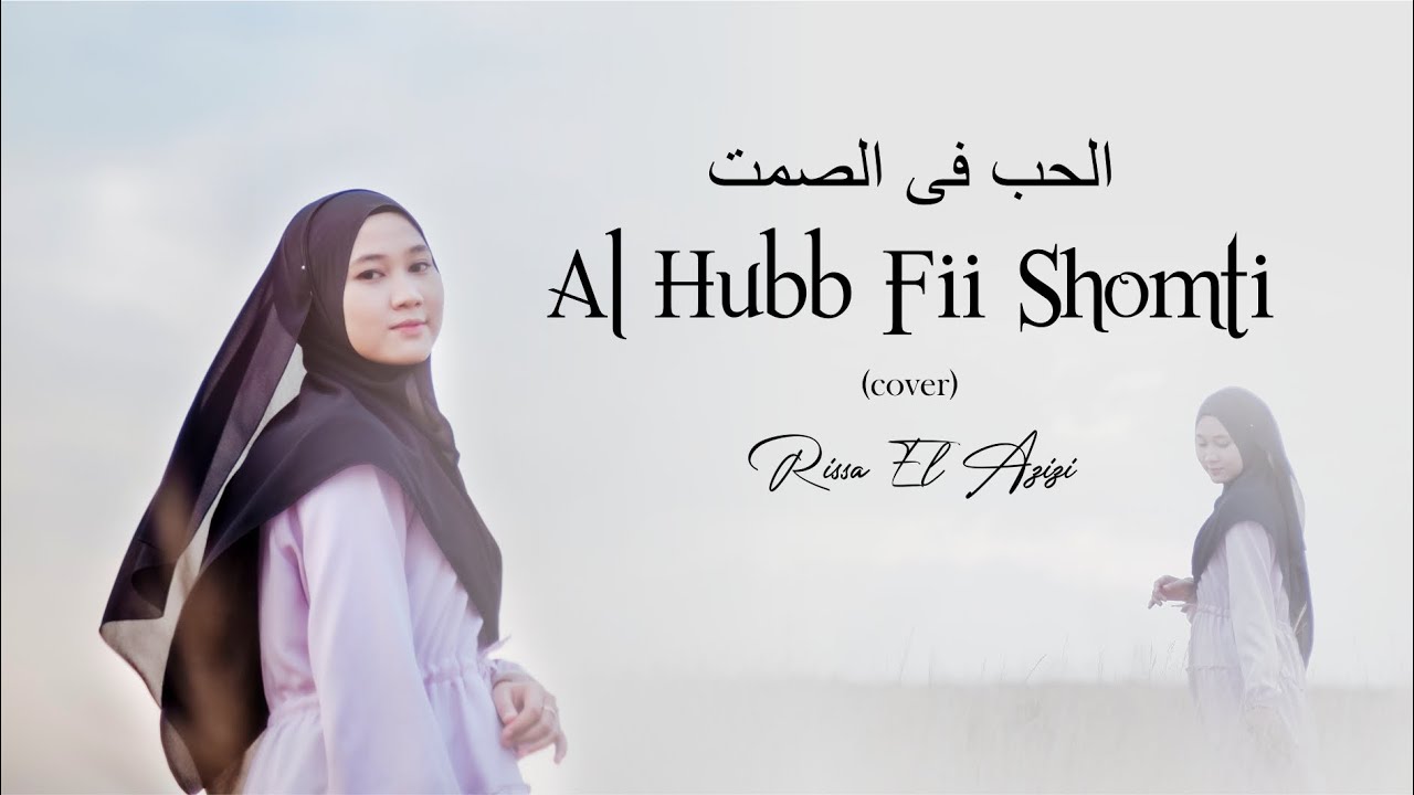 ALHUBB FI SHOMTI | (Cover By Rissa El Azizi) - YouTube