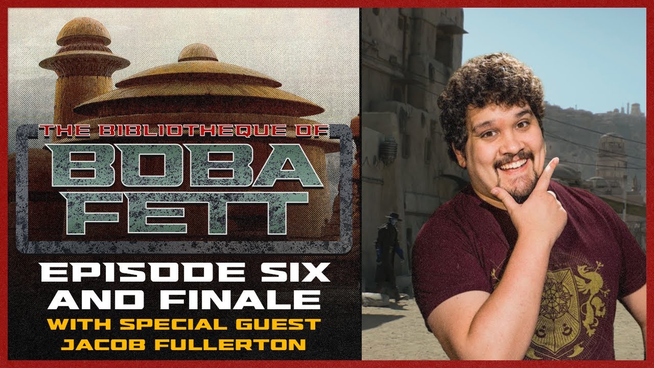 The Bibliotheque of Boba Fett - Episode Six and Seven (With Special ...
