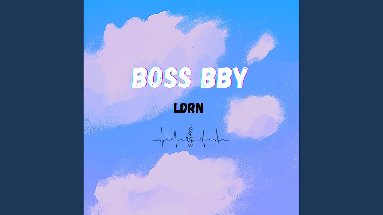 Boss Bby (LDRN) - YouTube