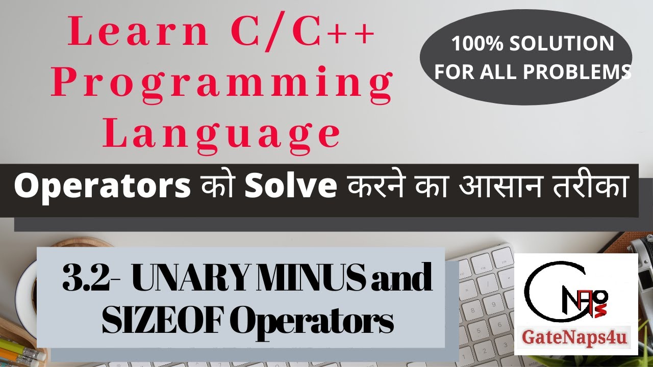 3.2 Unary Minus and size of Operator in C language - YouTube