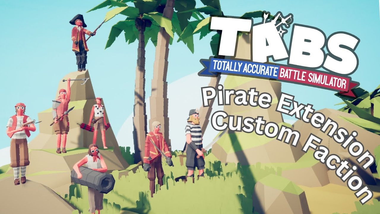 Tabs Pirate Extras Custom Faction Showcase Youtube