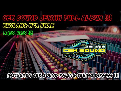 CEK SOUND JERNIH - INSTRUMEN CEK SOUND PALING BANYAK DI PAKAI - CEK KENDANG CEK BASS CEK DANGDUT