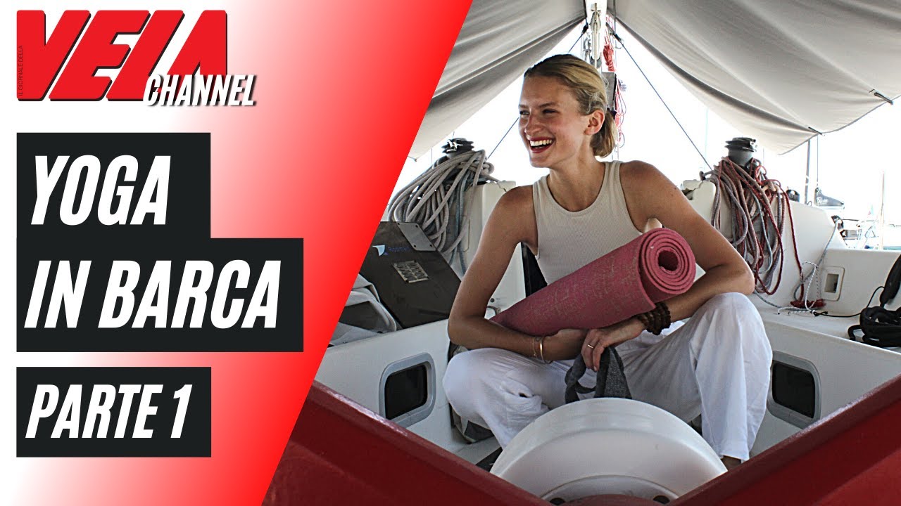 Yoga in Barca Prima Parte - YouTube