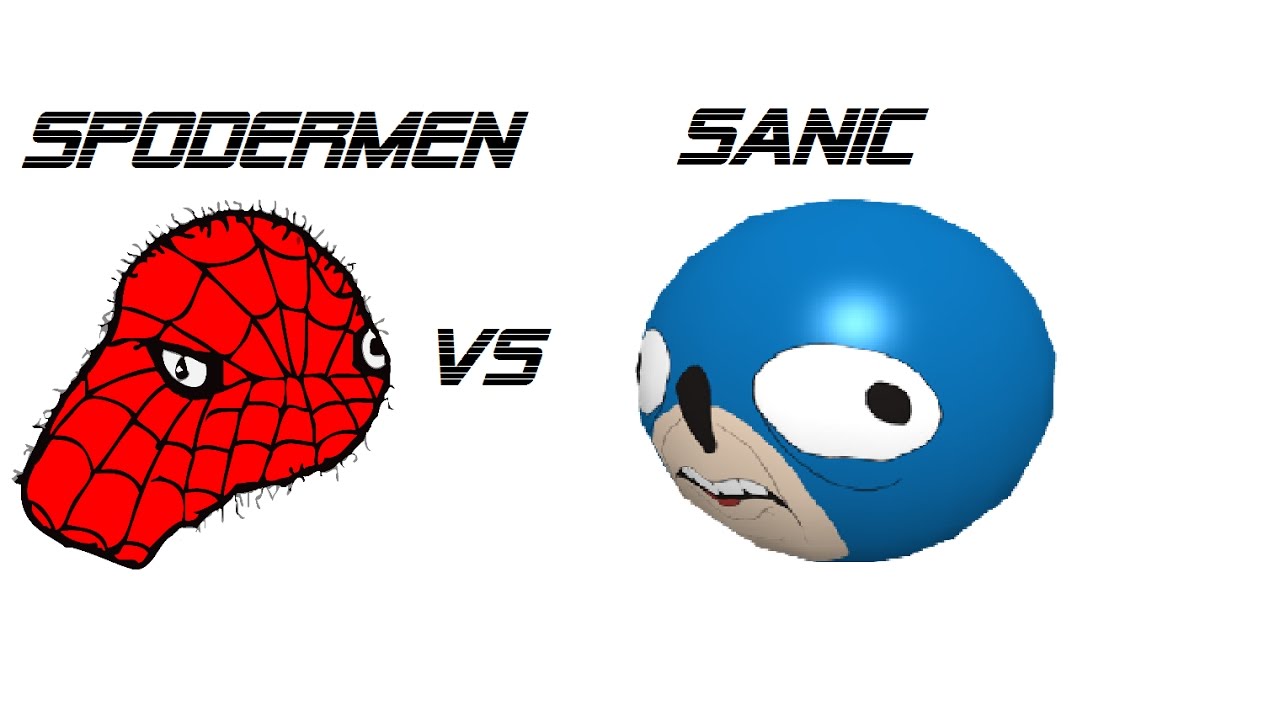 Spoderman vs sanic MLG battle! - YouTube