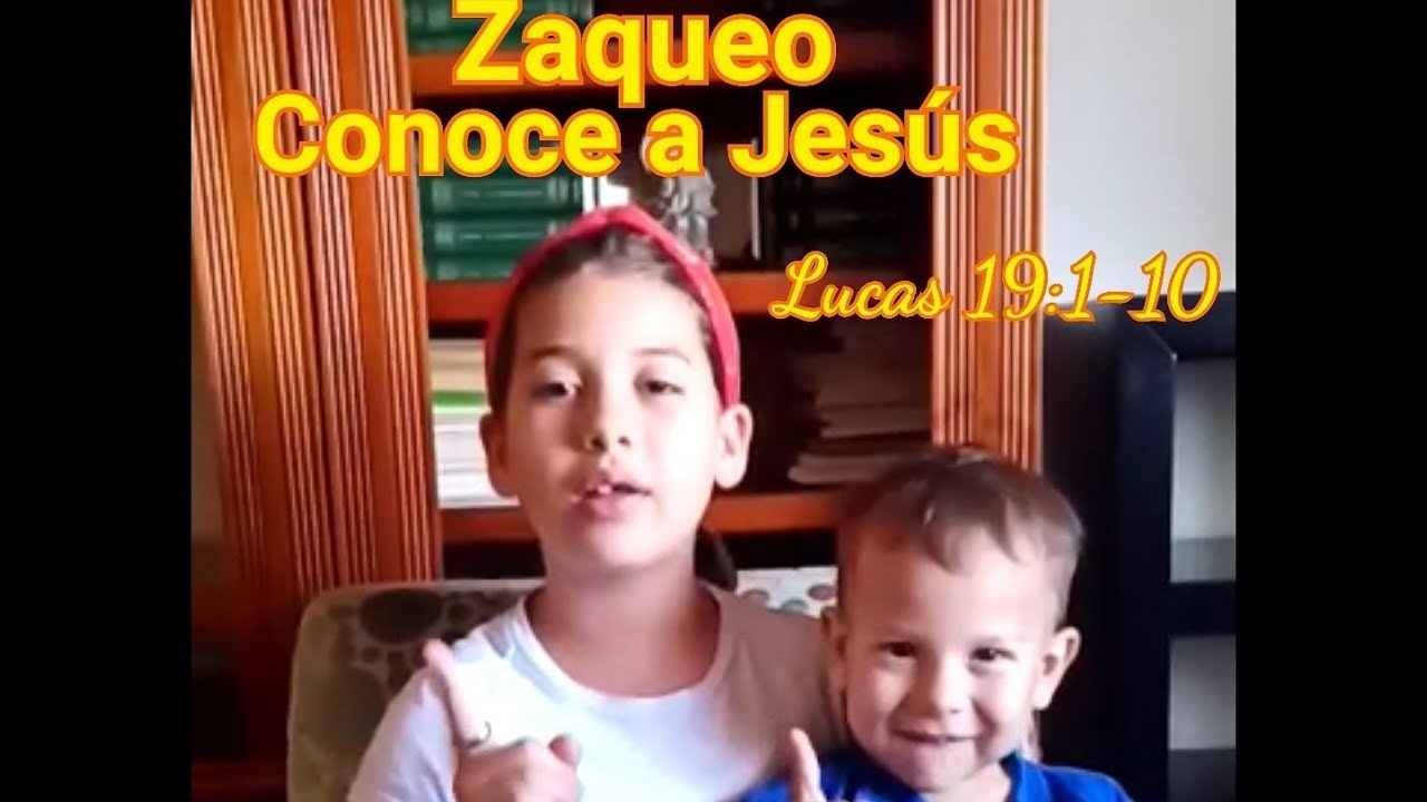 Zaqueo Conoce a Jesús (Lucas 19:1-10) - YouTube