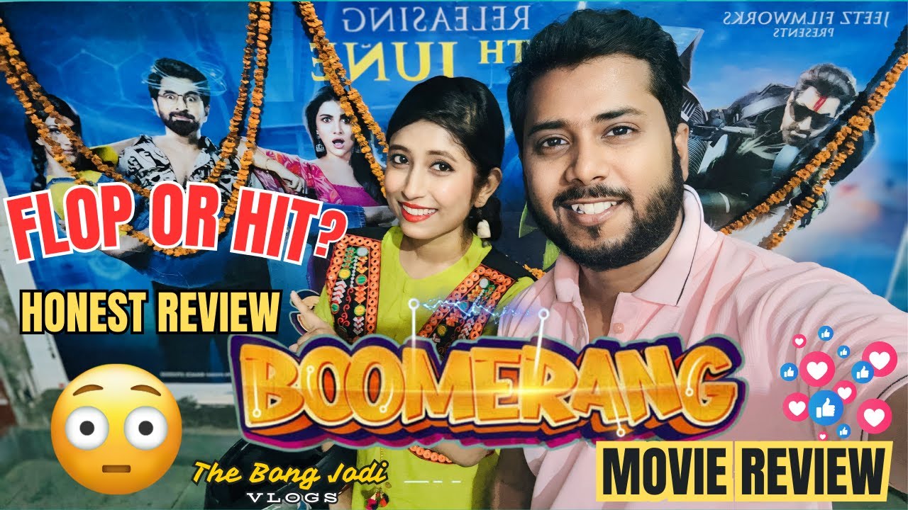 Boomerang Movie Review | Flop or Hit?😳 | Honest Review | Jeet | Rukmini ...