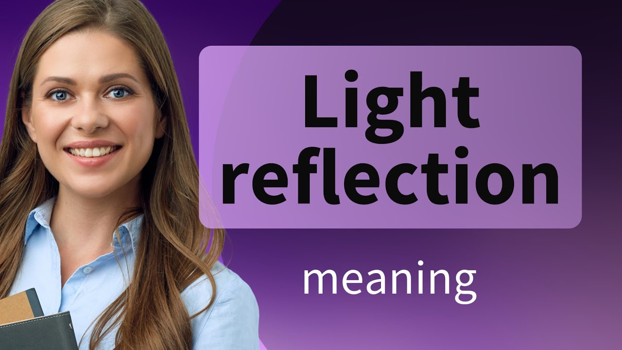 Understanding Light Reflection: A Simple Guide - YouTube