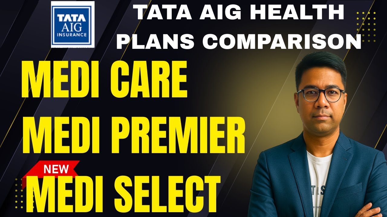 TATA AIG Medicare Vs Premier Vs Medicare Select Health Insurance 2025 | TATA AIG General ...