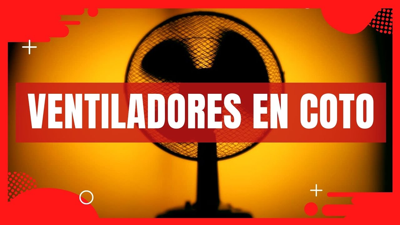 💥 COTO VENTILADORES MEJOR PRECIO 🔥 【 VENTILADORES en COTO 】 - YouTube