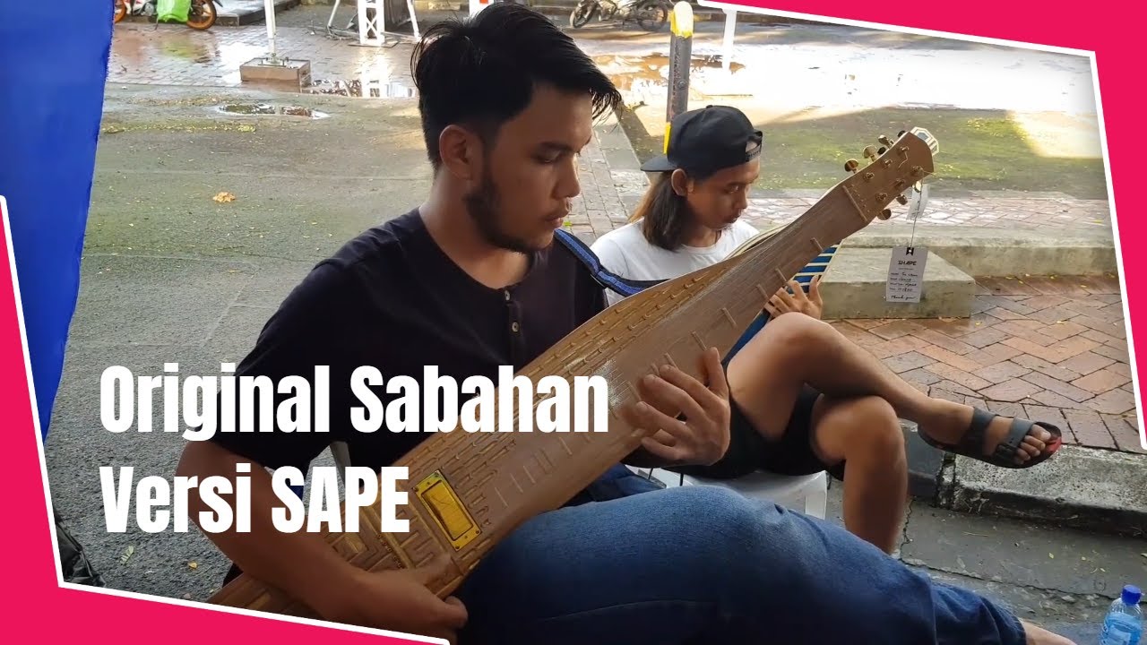 Original Sabahan Versi SAPE - YouTube