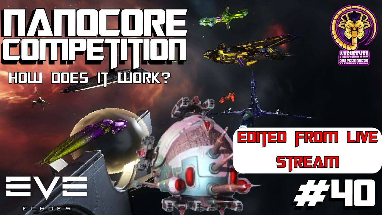 Eve Echoes - What is the Nanocore Competition - (Ugly) theme #40 - YouTube