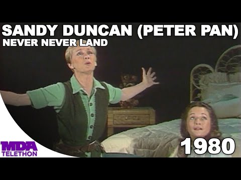 Sandy Duncan (Peter Pan) - Never Never Land | 1980 | MDA Telethon