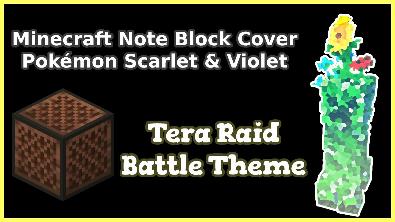 Note Block Music - Pokémon Scarlet and Violet Tera Raid Battle Theme ...