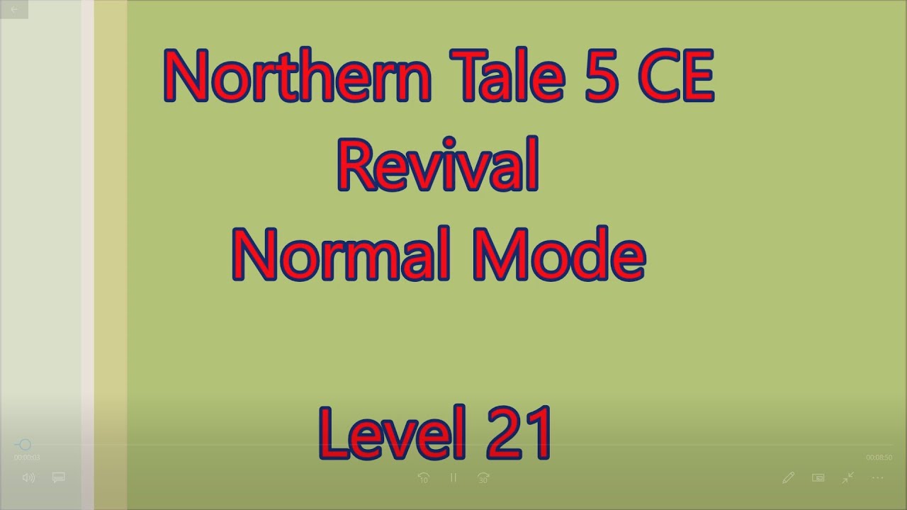 Northern Tale 5 CE Level 21 - YouTube