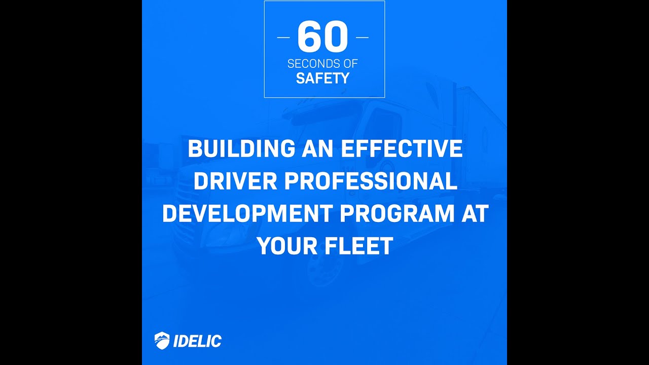60 Seconds of Safety: Building an Effective Driver Professional ...