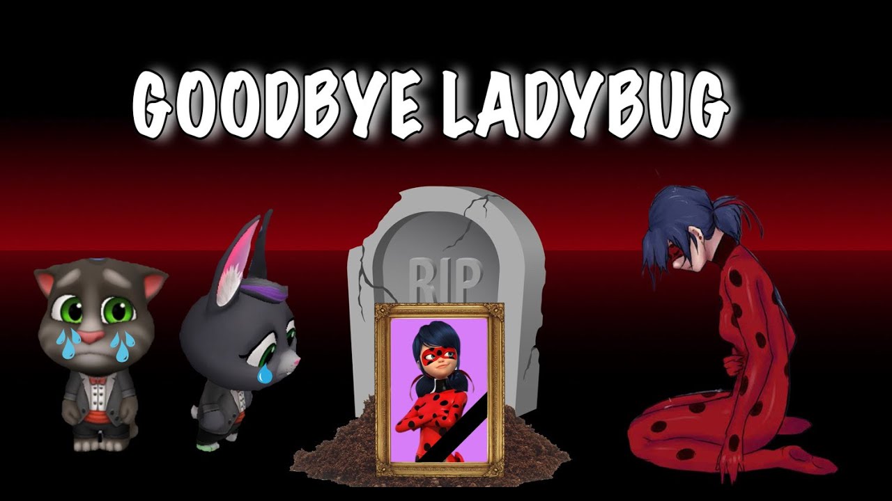 GOODBYE LADYBUG COMPILATION | Talking Tom and friends - YouTube