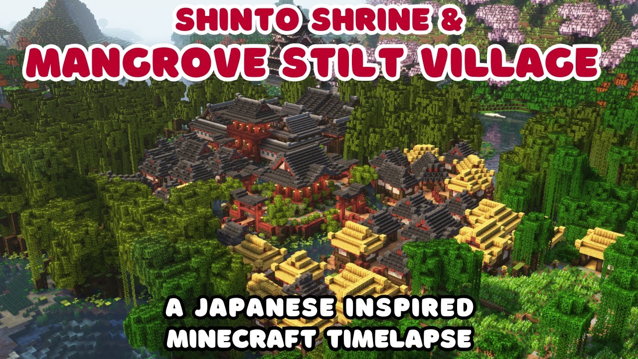 Japanese Shinto Shrine & Mangrove Stilt Village - Minecraft Timelapse ...